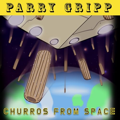 Play Churros from Space by Parry Gripp on Amazon Music