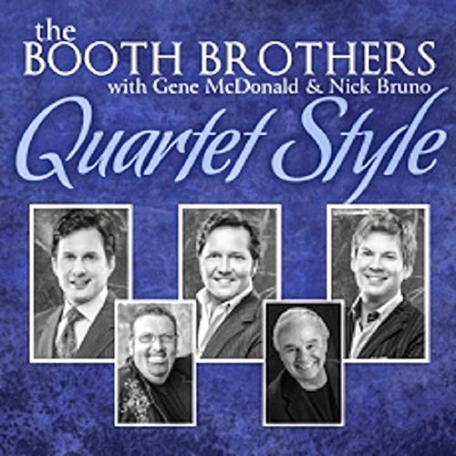 Play Quartet Style by The Booth Brothers & Gene McDonald & Nick Bruno ...
