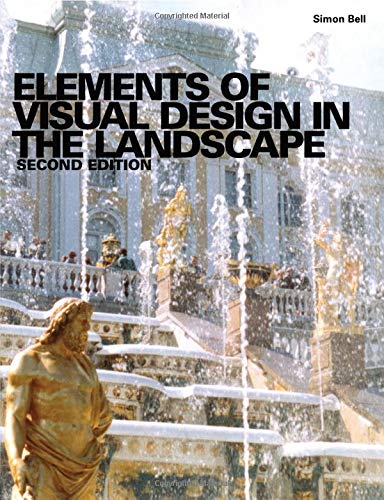 Elements of Visual Design in the Landscape: Bell, Simon: 9780415325189 ...