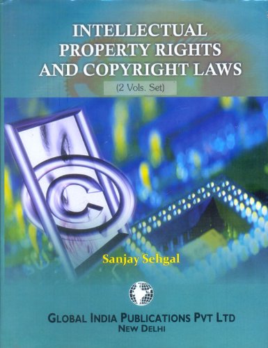 Intellectual Property Rights And Copyright Laws: Sanjay Sehgal ...