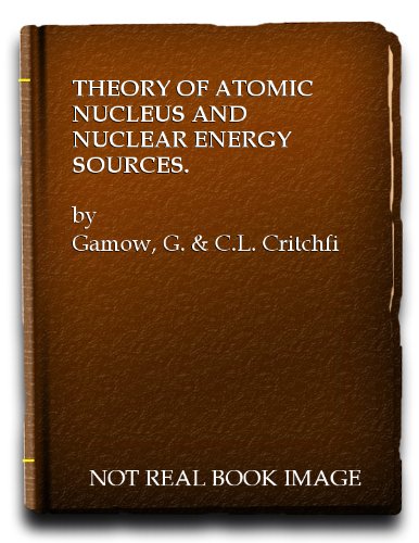 Theory of atomic nucleus and nuclear energy-sources (The International ...
