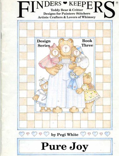 Finders Keepers Pure Joy Teddy Bear & Critter Designs for Painters ...