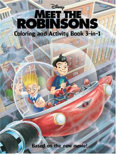 Meet the Robinsons: Coloring and Activity Book 3-in-1 : Hands, Cynthia ...