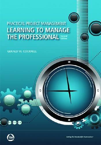 Practical Project Management: Learning to Manage the Professional : Buy ...
