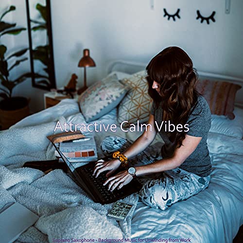 Amazon MusicでAttractive Calm VibesのSoprano Saxophone - Background Music for Unwinding from Workを再生する