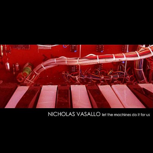 Play Let the Machine Do It For Us by Nicholas Vasallo on Amazon Music
