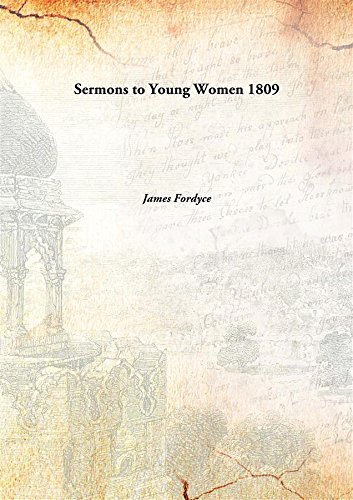 Sermons to Young Women: James Fordyce: 9789333120036: Amazon.com: Books