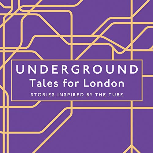 Amazon.com: Underground: Tales for London (Audible Audio Edition ...