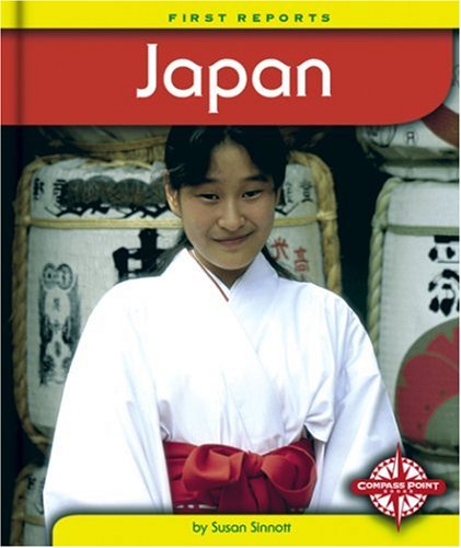 Japan (First Reports): Sinnott, Susan: 9780756500306: Amazon.com: Books