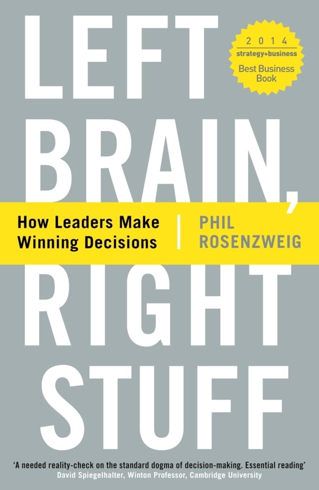 Left Brain, Right Stuff: How Leaders Make Winning Decisions: Amazon.co ...