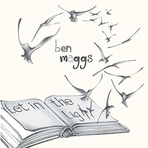 Amazon.com: Let in the Light : Ben Maggs: Digital Music
