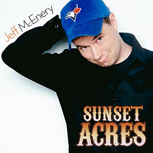 Play Sunset Acres by Jeff McEnery on Amazon Music