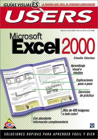 MS Excel 2000 Guia Visual: Guias Visuales Users, en Espanol / Spanish (Spanish Edition): Sanchez ...