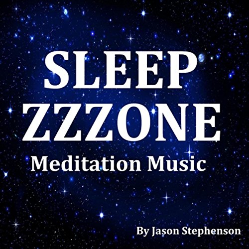 Play Sleep Zzzone Meditation Music by Jason Stephenson on Amazon Music