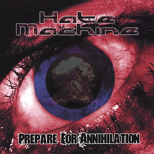 Hate Machine - Prepare for Annihilation - Amazon.com Music