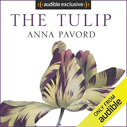 Amazon.com: The Tulip (Audible Audio Edition): Anna Pavord, Phyllida ...