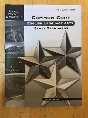 Common Core English Language Arts State Standards Teacher Guide Grade 4 ...