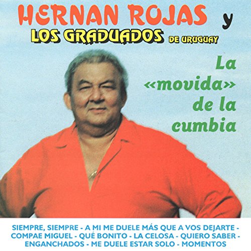 Amazon.co.jp: La Movida de la Cumbia : Los Graduados Uruguay & Hernán ...