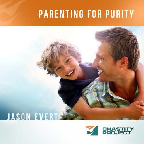 Amazon.com: Parenting for Purity : Jason Evert: Digital Music