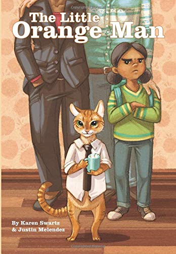 The Little Orange Man: Swartz, Karen, Melendez, Justin: 9781986041607 ...