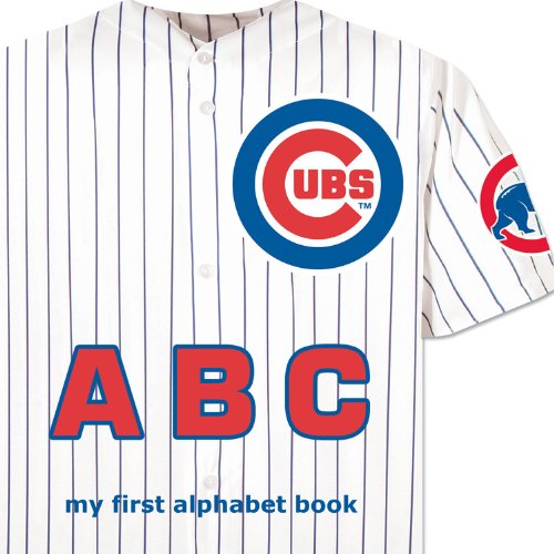 Chicago Cubs ABC: My First Alphabet Book: Epstein, Brad M ...