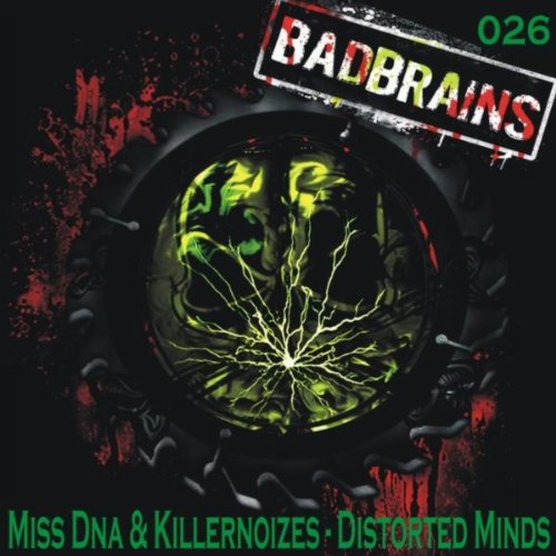 Distorted Minds von Miss DNA & Killernoizes bei Amazon Music - Amazon.de