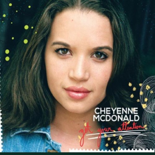 Amazon.com: Get Your Attention : Cheyenne McDonald: Digital Music