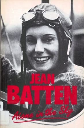 Alone in the Sky: Amazon.co.uk: Jean Batten, J M Ramsden, L R Williams ...