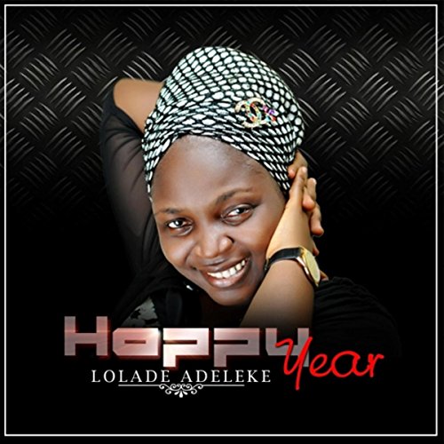 Play Happy Year by Lolade Adeleke on Amazon Music