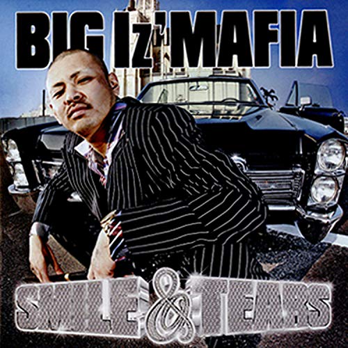 Amazon.com: Smile & Tears : Big Iz' Mafia: Digital Music