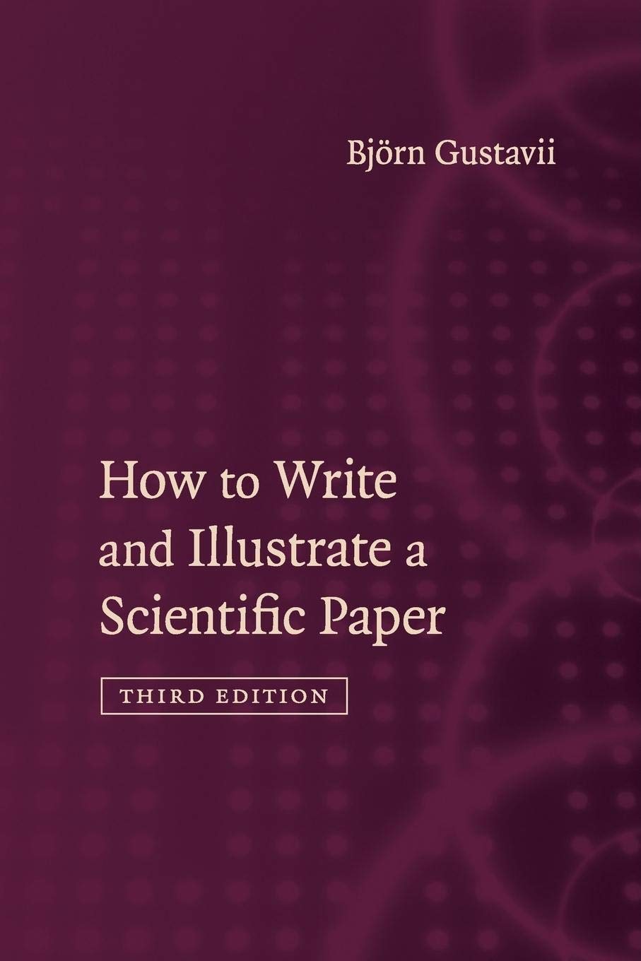 How to Write and Illustrate a Scientific Paper: 9781316607916 ...