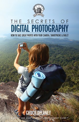 The Secrets of Digital Photography: How to Take Great Photos with Your ...