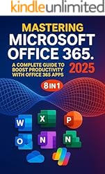 Amazon.com: Mastering Microsoft Excel 365: The Ultimate Guide to Formulas, Functions & Data ...