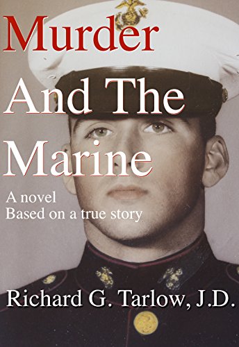 Amazon.com: Murder And The Marine eBook : Tarlow J.D., Richard G.: Books