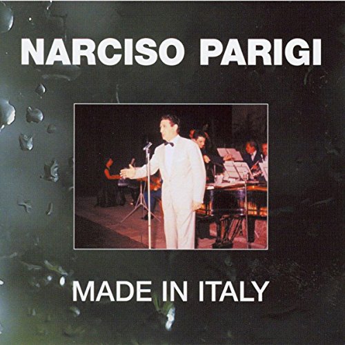 Écouter Made In Italy par Narciso Parigi sur Amazon Music Unlimited