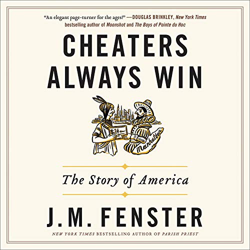 Buy Cheaters Always Win: The Story of America Book Online at Low Prices ...