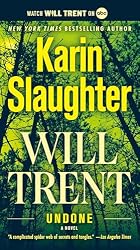 Amazon.com: Undone: A Novel (Will Trent Book 3) eBook : Slaughter ...