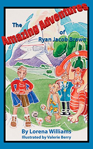 The Amazing Adventures of Ryan Jacob Brown eBook : Williams, Lorena ...