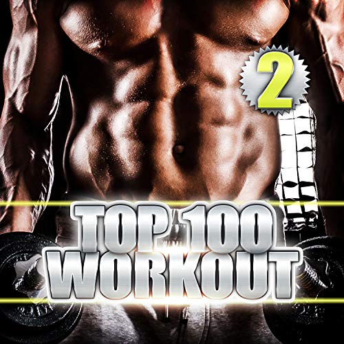 Play Top 100 Workout 2 by VARIOUS ARTISTS on Amazon Music