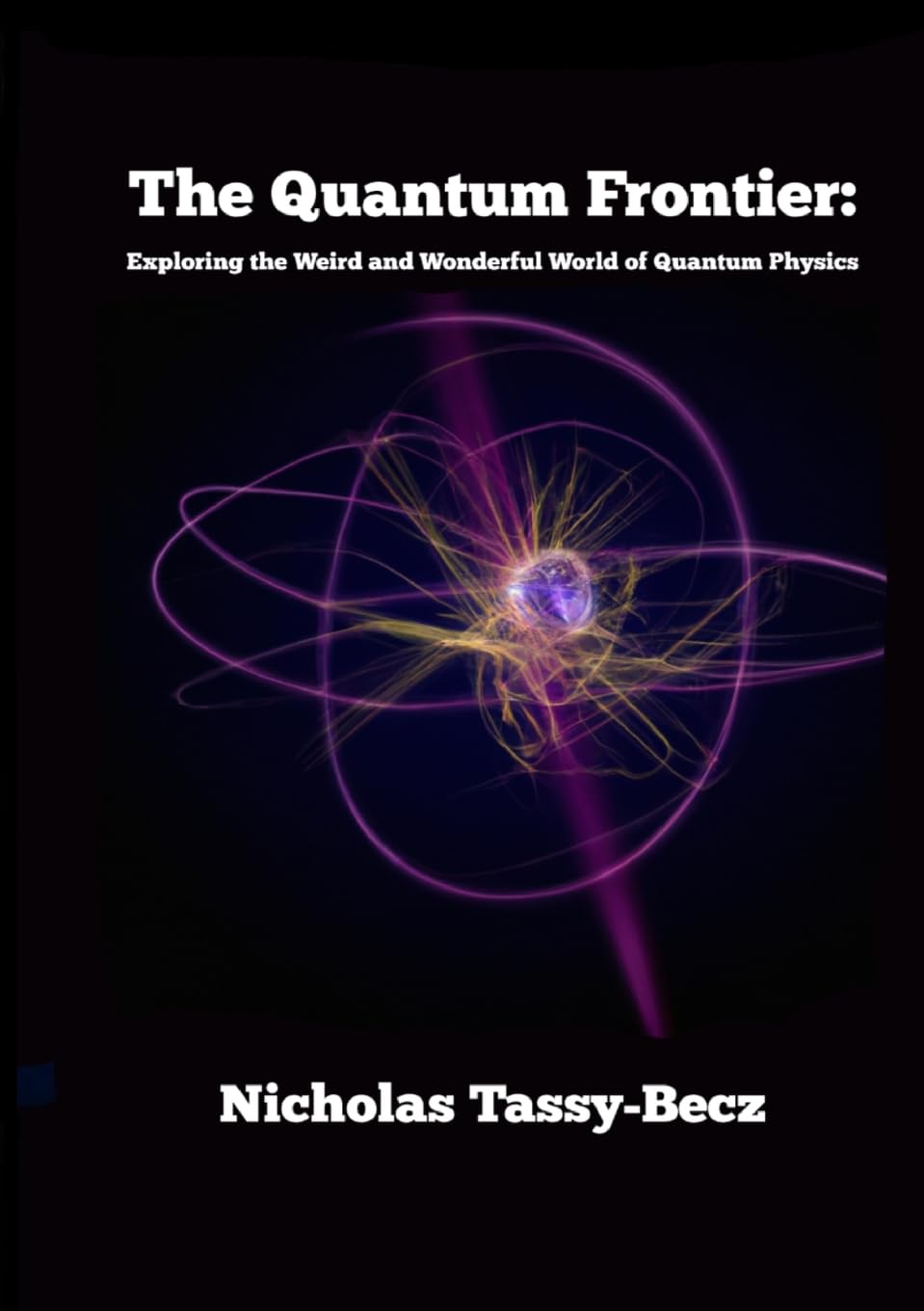 Buy The Quantum Frontier: Exploring the Weird and Wonderful World of ...