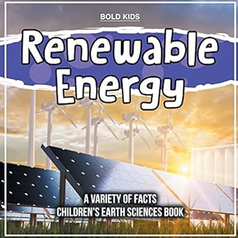Renewable Energy 5th Grade Children's Earth Sciences Book: William ...