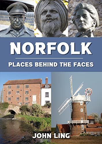 Norfolk Places Behind the Faces - Kindle edition by Ling, John. Arts ...