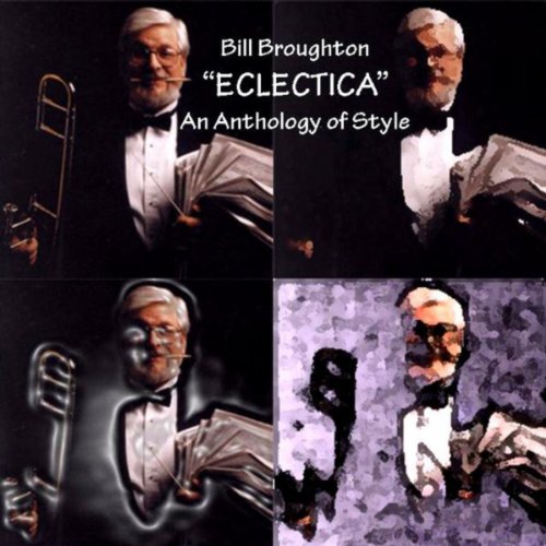 Amazon MusicでBill BroughtonのEclectica - An Anthology Of Styleを再生する
