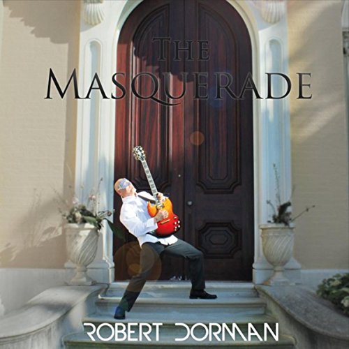 Amazon.com: The Masquerade : Robert Dorman: Digital Music