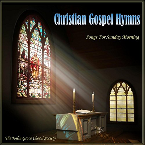 Écouter Christian Gospel Hymns: Songs for Sunday Morning par The Joslin ...