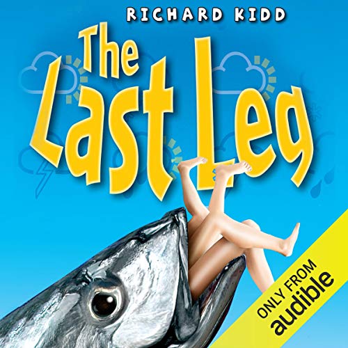 Amazon.com: The Last Leg (Audible Audio Edition): Richard Kidd, Stephen ...