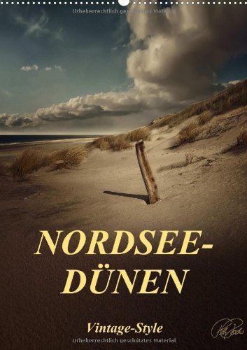 Nordsee-Dünen, Vintage-Style / Planer (Wandkalender 2015 DIN A2 hoch ...