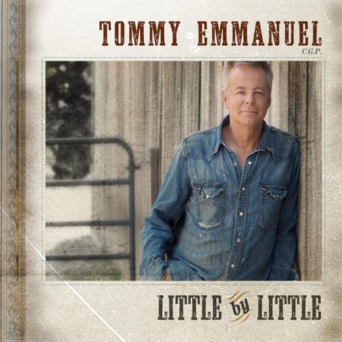Amazon.com: Little By Little : Tommy Emmanuel: Digital Music