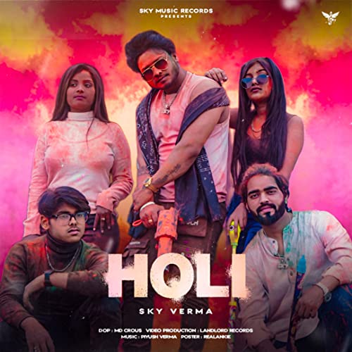 Holi by Sky Verma on Prime Music
