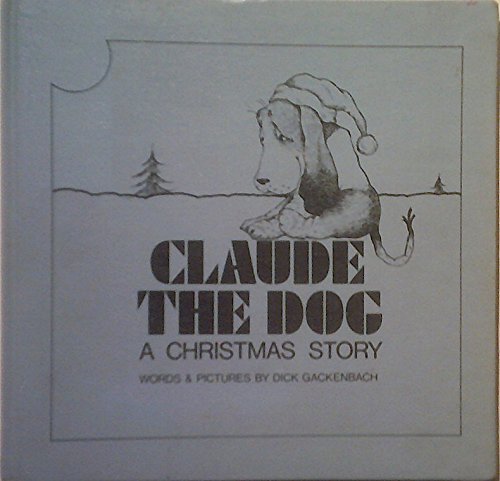 CLAUDE THE DOG RNF by Dick Gackenbach (1979-07-16): Dick Gackenbach ...
